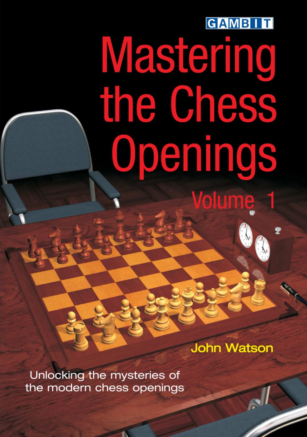 Mastering the Chess Openings Volume 1: Watson, John: 9781805040897 ...
