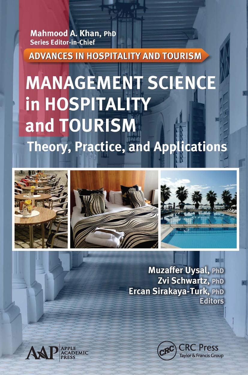 Management Science in Hospitality and Tourism: Theory, Practice, and ...