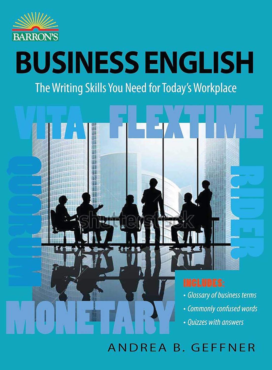 Business English: The Writing Skills You Need For Today's Workplace ...