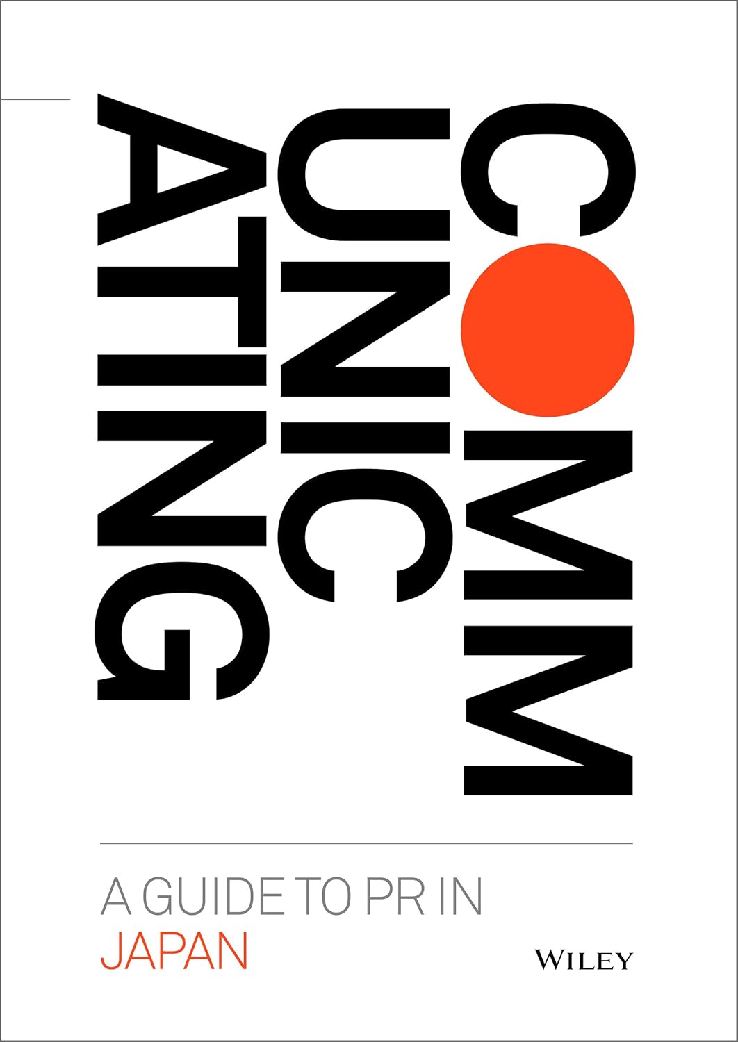 Amazon.com: Communicating: A Guide to PR in Japan 8th Edition 2018 ...