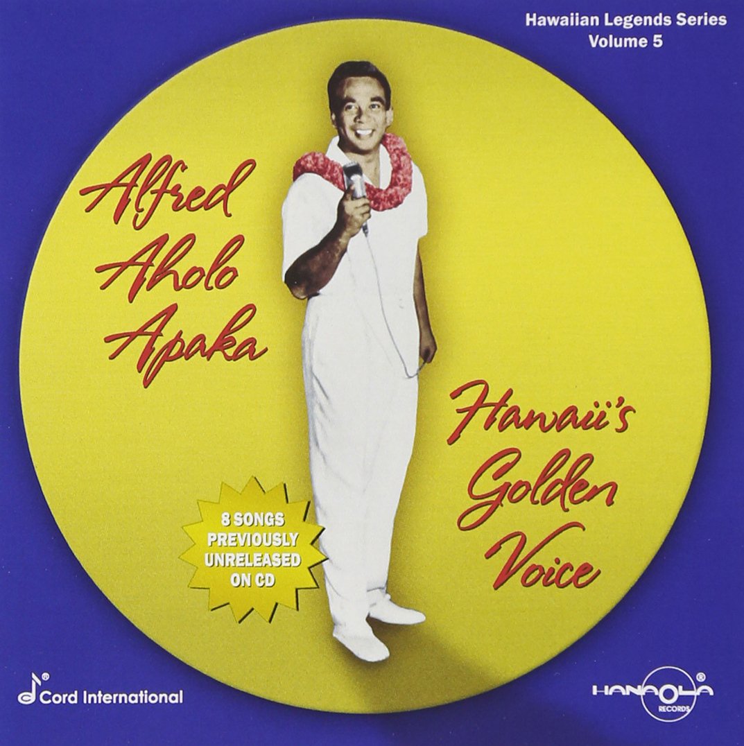 Lost Recordongs of Hawaii's Golden Voice: Pua Almeida, Alvin Kaleolani ...
