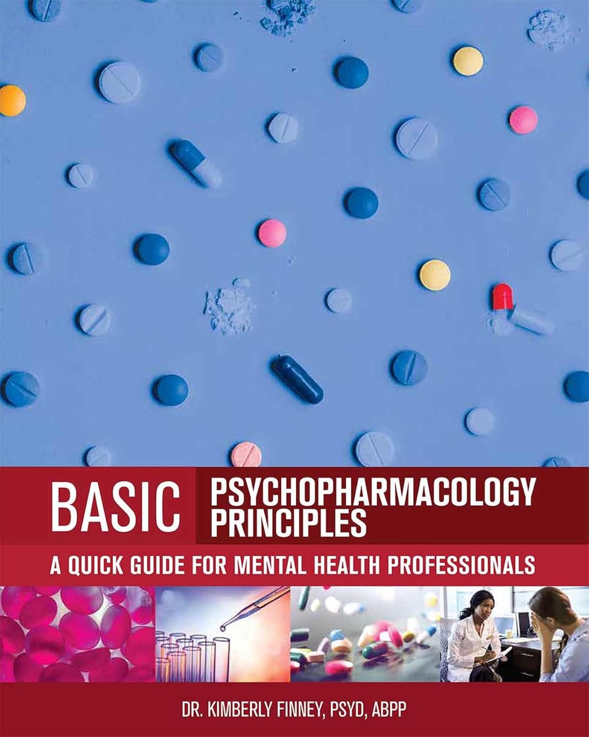 Basic Psychopharmacology Principles: A Quick Guide for Mental Health ...