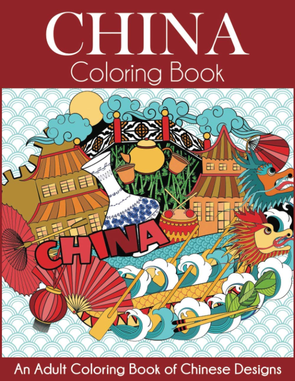 Amazon.com: China Coloring Book: 9781647900649: Dylanna Press: Books