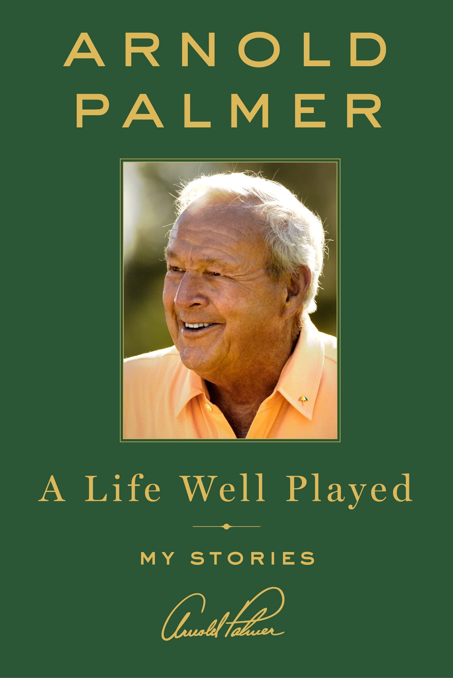 Amazon.com: A Life Well Played: My Stories: 9781250085948: Palmer ...