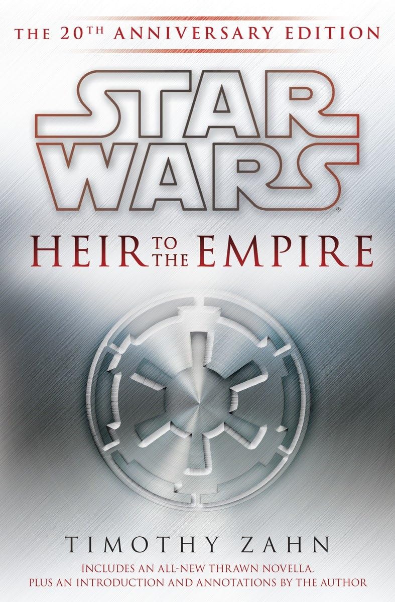 Star Wars: Heir to the Empire, 20th Anniversary Edition: Zahn, Timothy ...
