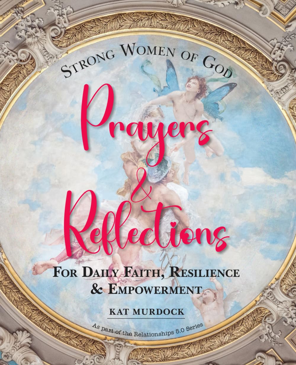 Strong Women of God Prayers and Reflections: For Daily Faith ...