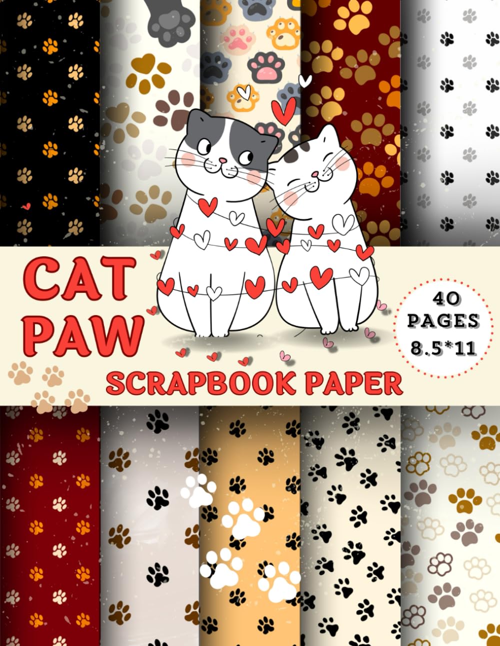 CAT PAW SCRAPBOOK PAPER: 20 Double Sided Sheets for Scrapbooking, Junk ...