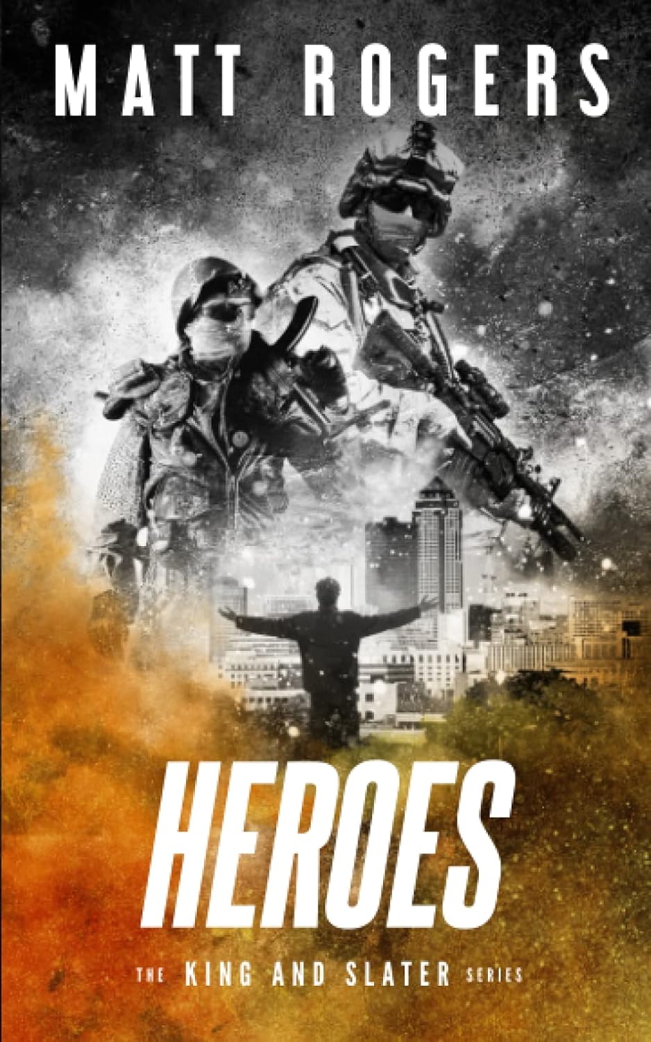 Amazon.com: Heroes: A King & Slater Thriller (The King & Slater Series ...