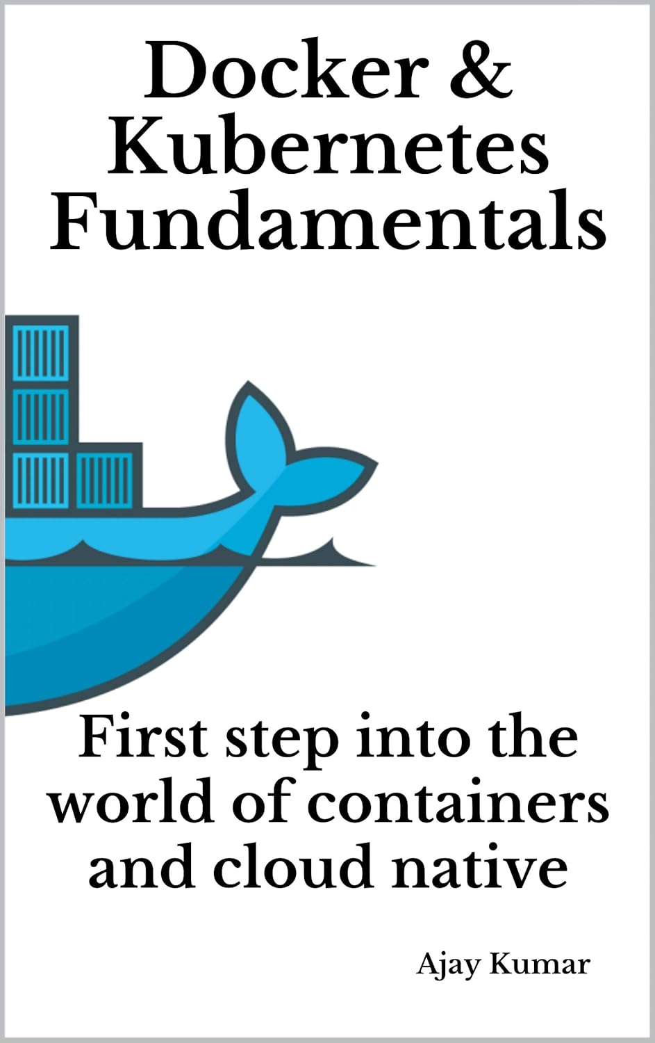 Docker & Kubernetes Fundamentals: First step into the world of ...
