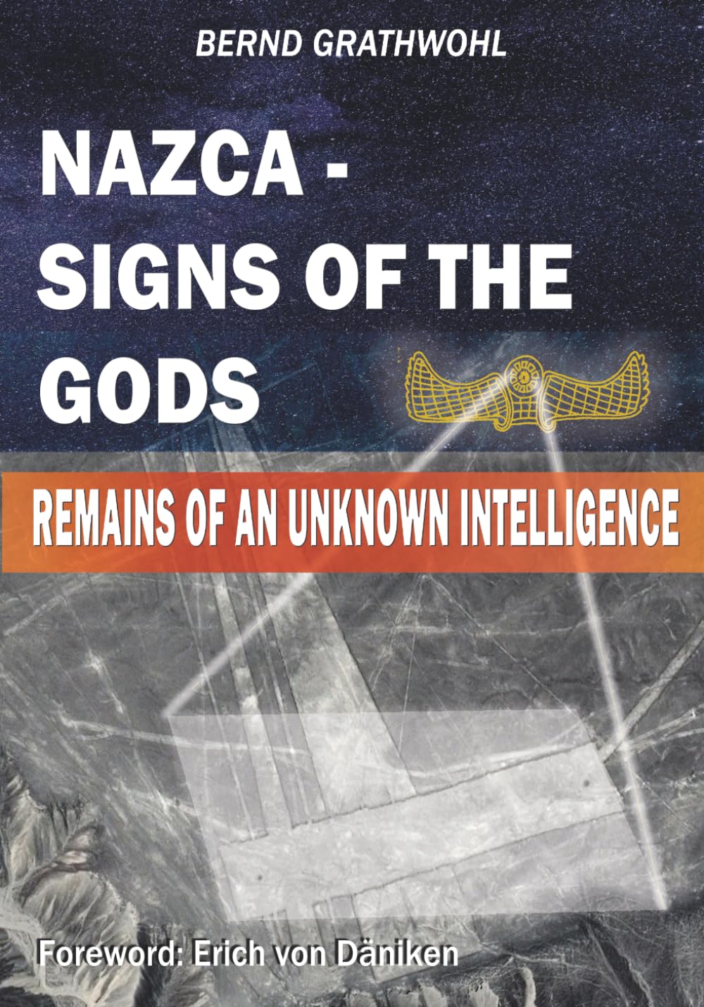 Buy Nazca - Signs of the Gods: Remains of an Unknown Intelligence Book ...