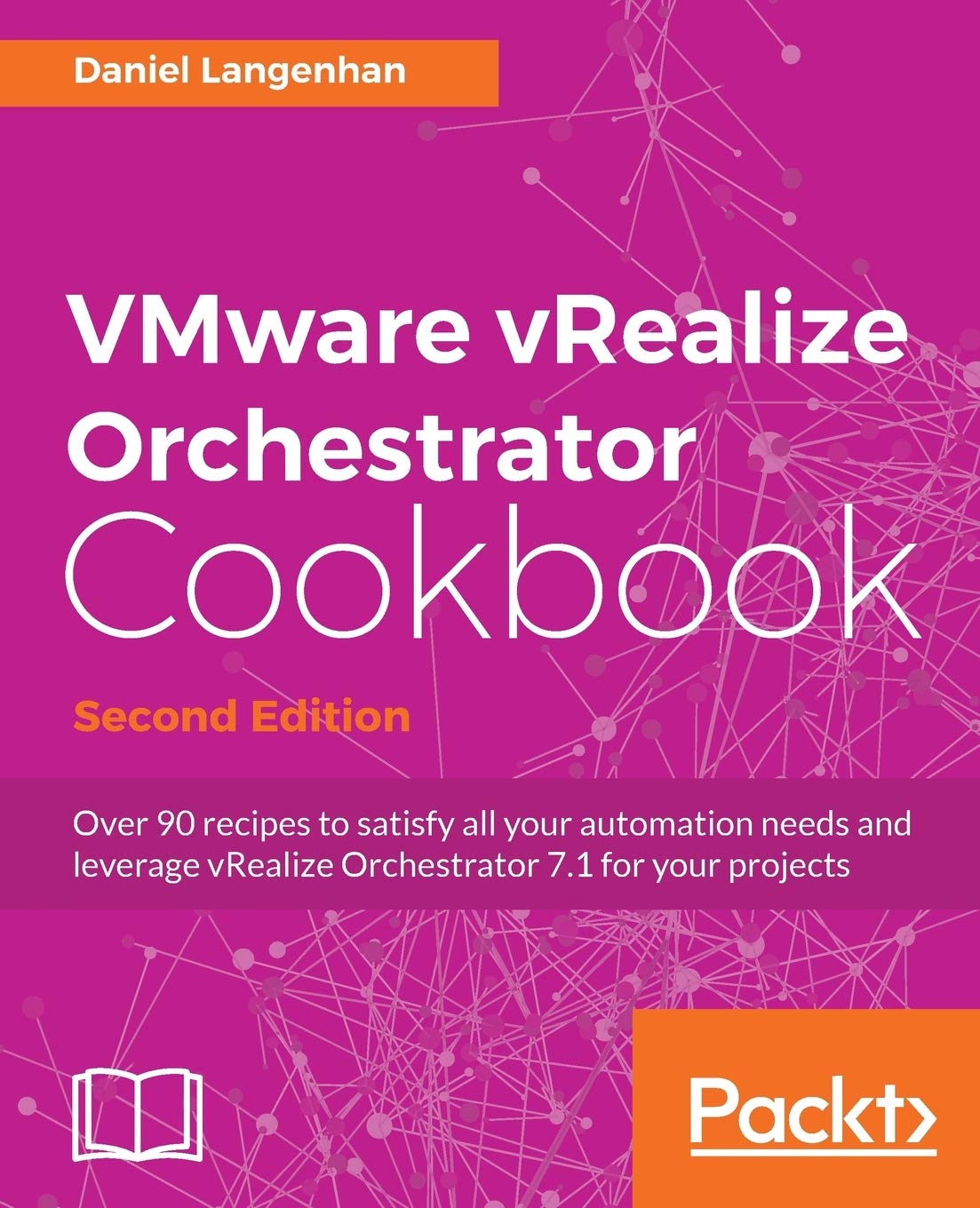VMware vRealize Orchestrator Cookbook - Second Edition: Click here to ...