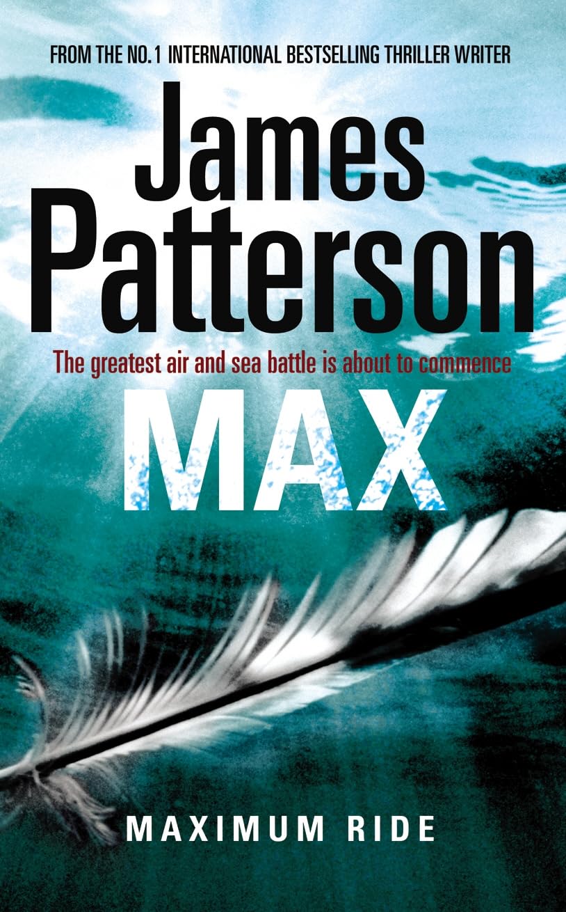 Maximum Ride: Max: Patterson James: 9781846052767: Amazon.com: Books