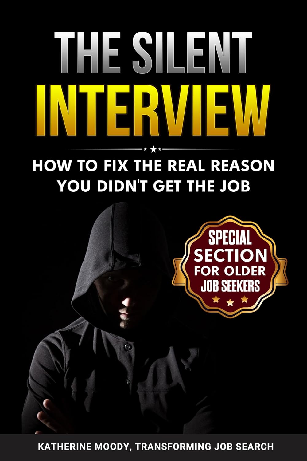 Amazon.com: The Silent Interview: How to Fix the Real Reason You Didn't ...