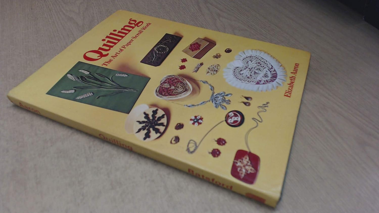 Quilling: The art of paper scroll work: Elisabeth Aaron: 9780713430400 ...