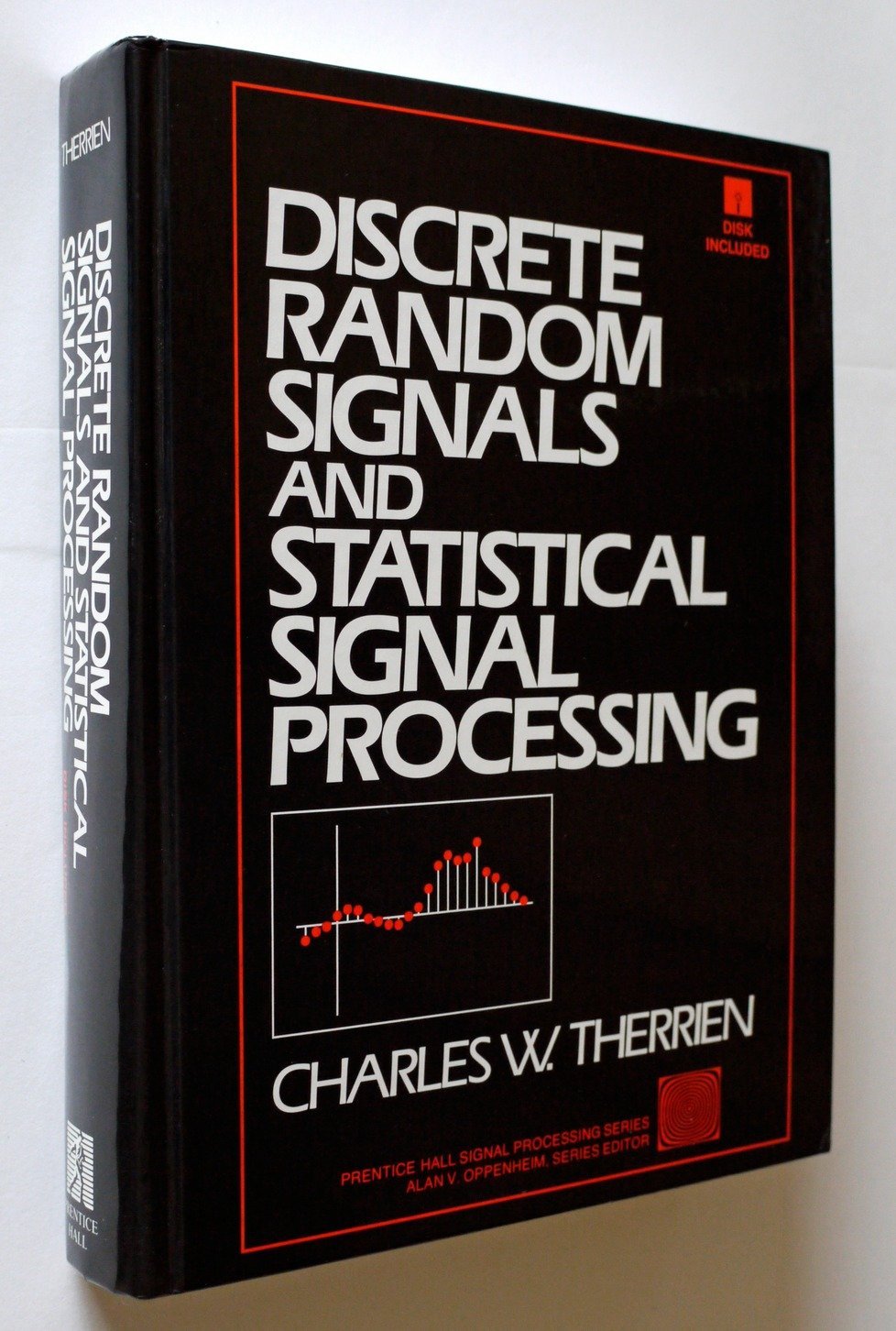 Discrete Random Signals and Statistical Signal Processing/Book and Disk (Prentice-hall Signal ...