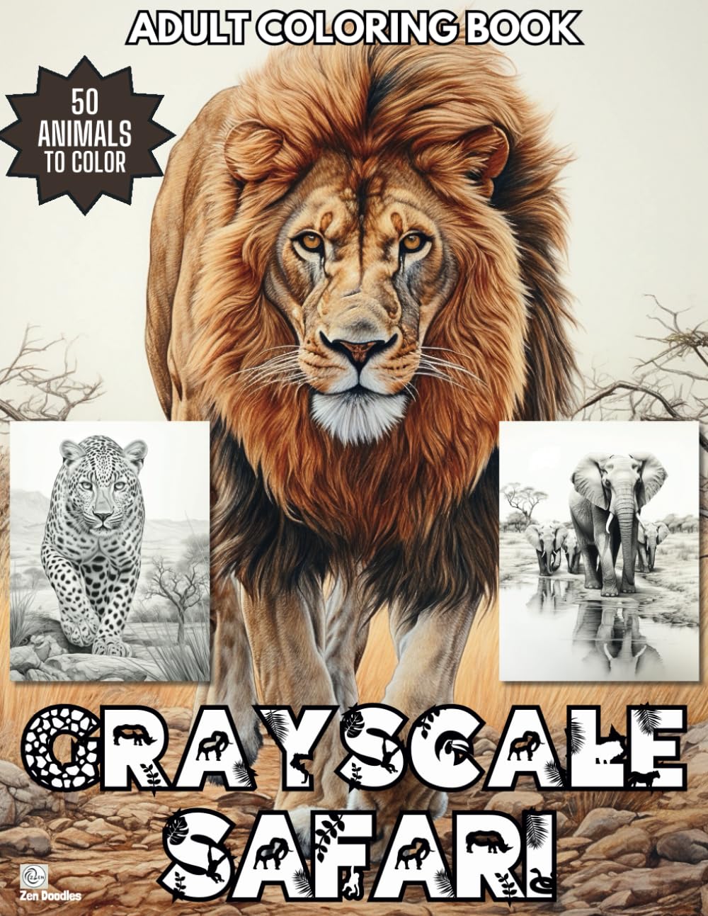 Grayscale Safari Coloring Book: A Collection of 50 Amazing African ...