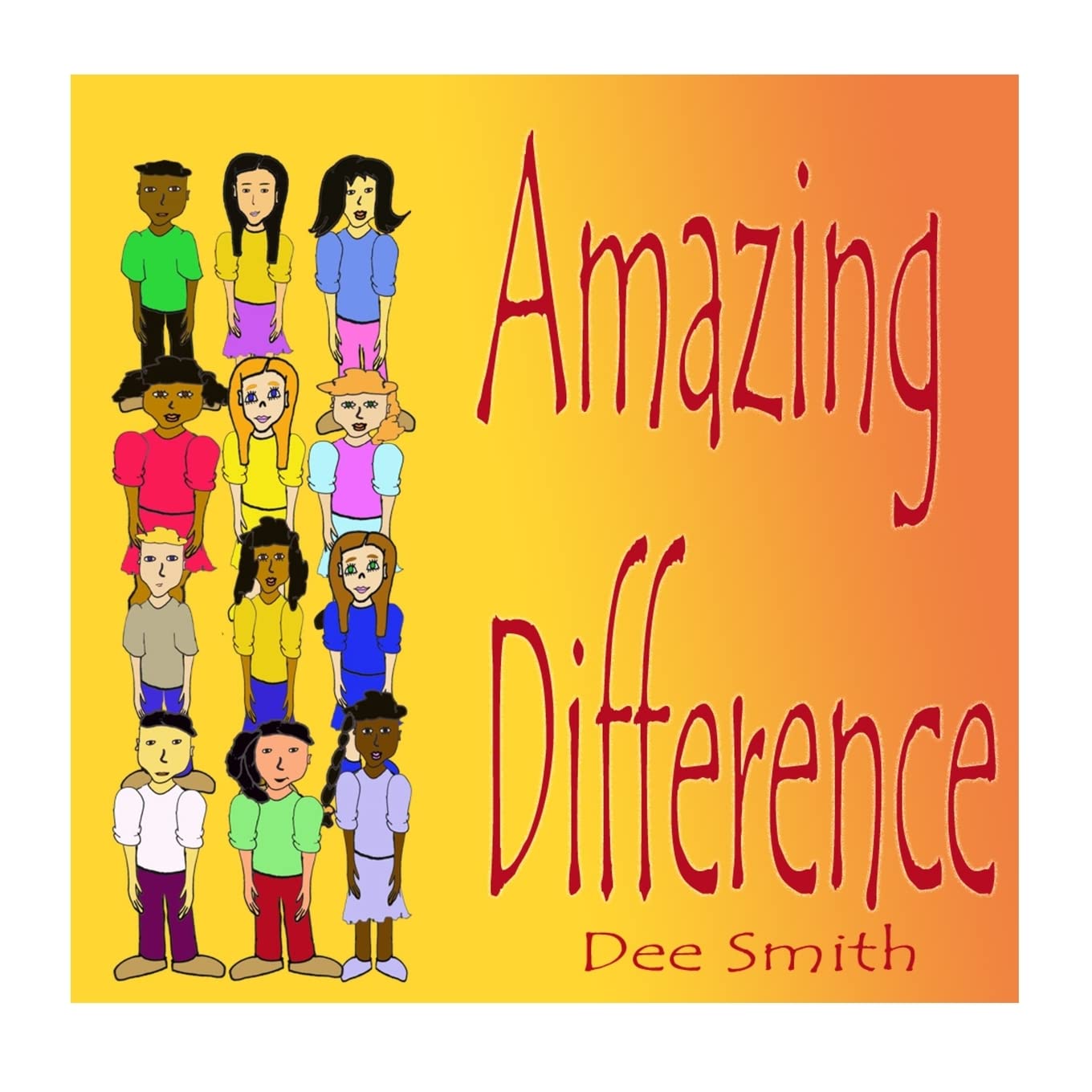 Amazing Difference: A Rhyming Picture Book for Children about ...
