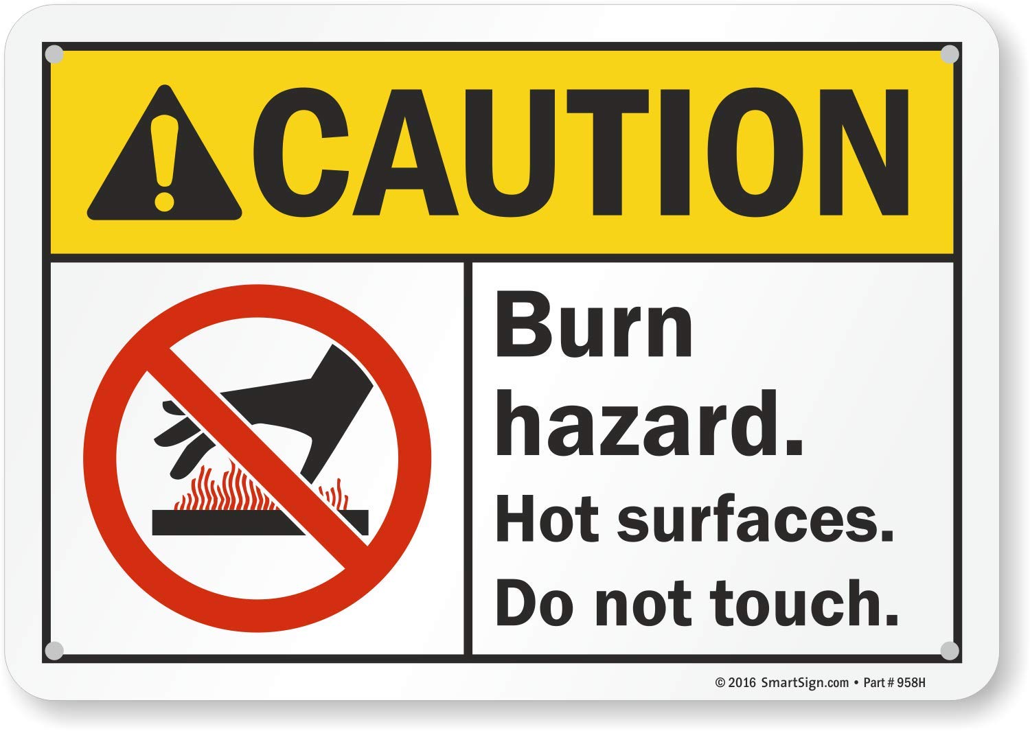 Smartsign Caution Burn Hazard Hot Surfaces Do Not Touch Sign ...