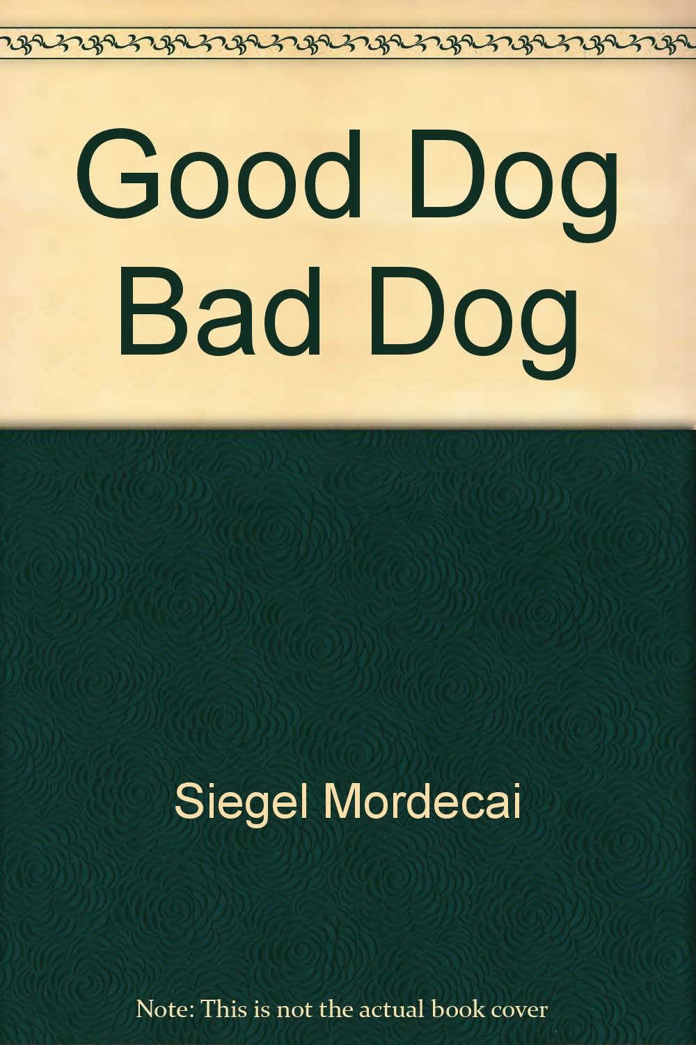 Buy Good Dog Bad Dog Book Online at Low Prices in India | Good Dog Bad ...