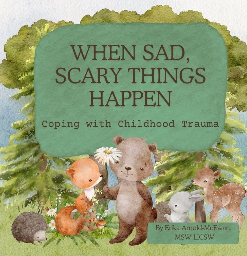 When Sad, Scary Things Happen: Coping with Childhood Trauma - Kindle ...