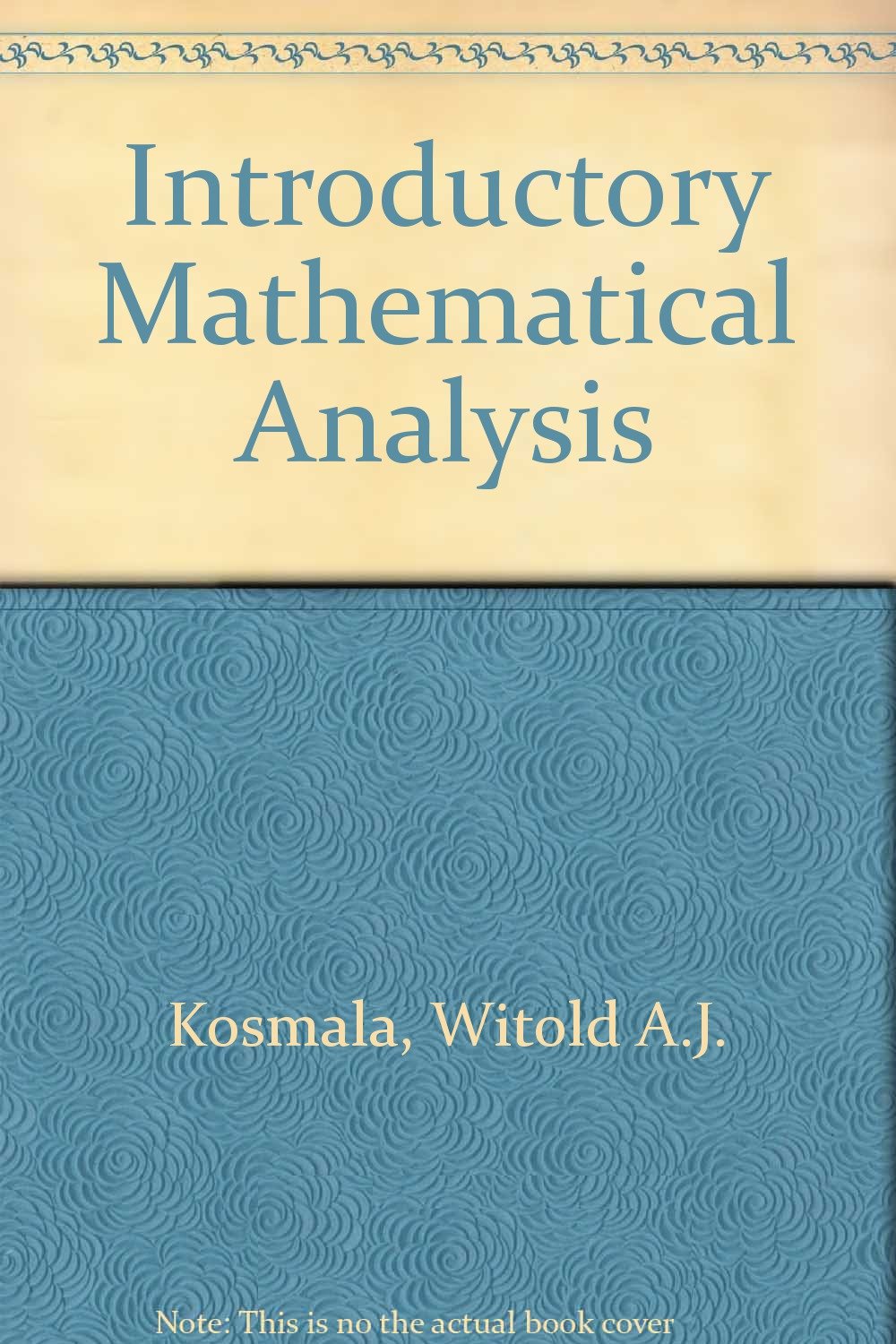 Amazon.com: Introductory Mathematical Analysis: 9780697170026: Kosmala ...