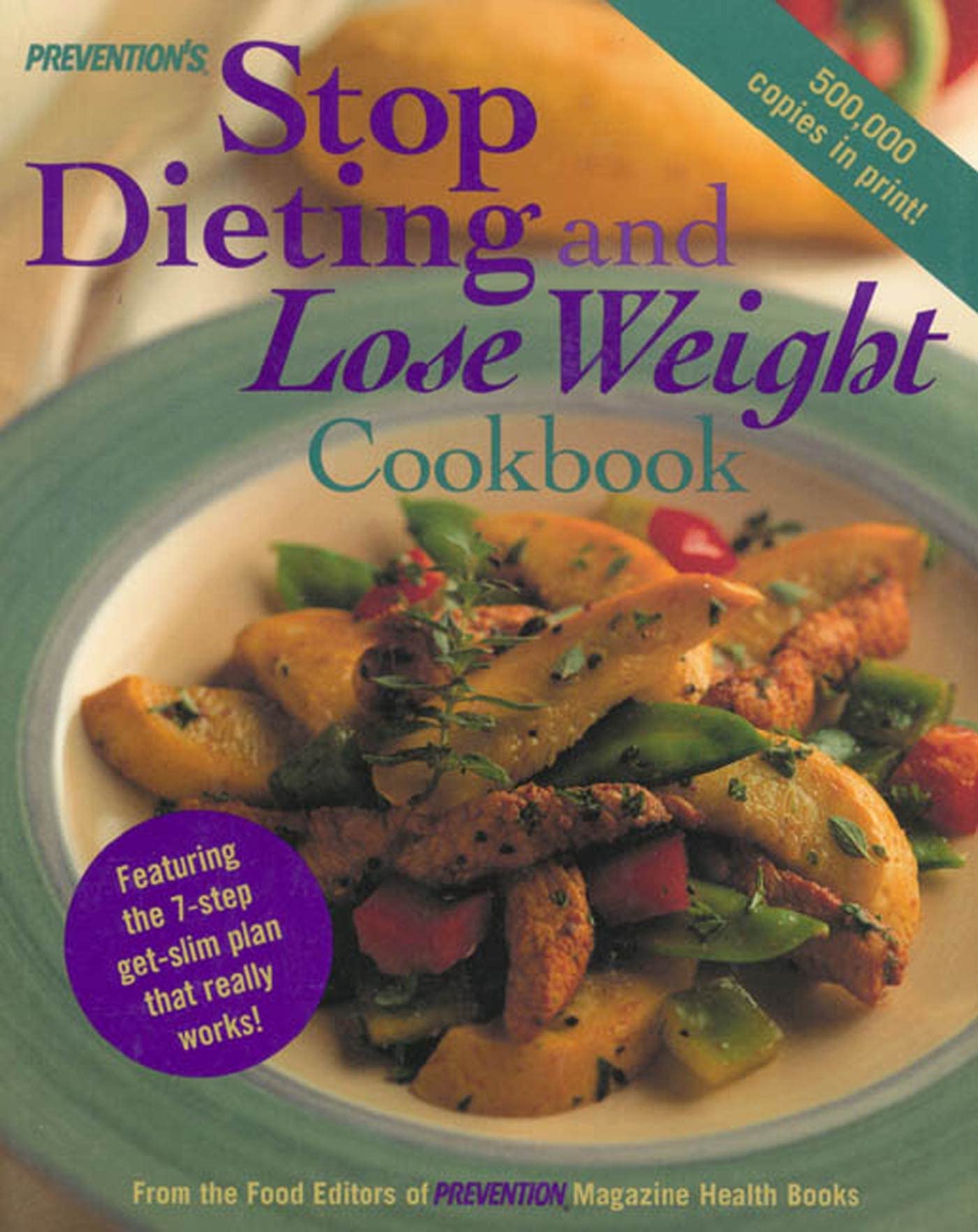 Prevention's Stop Dieting and Lose Weight Cookbook: Featuring the Seven ...