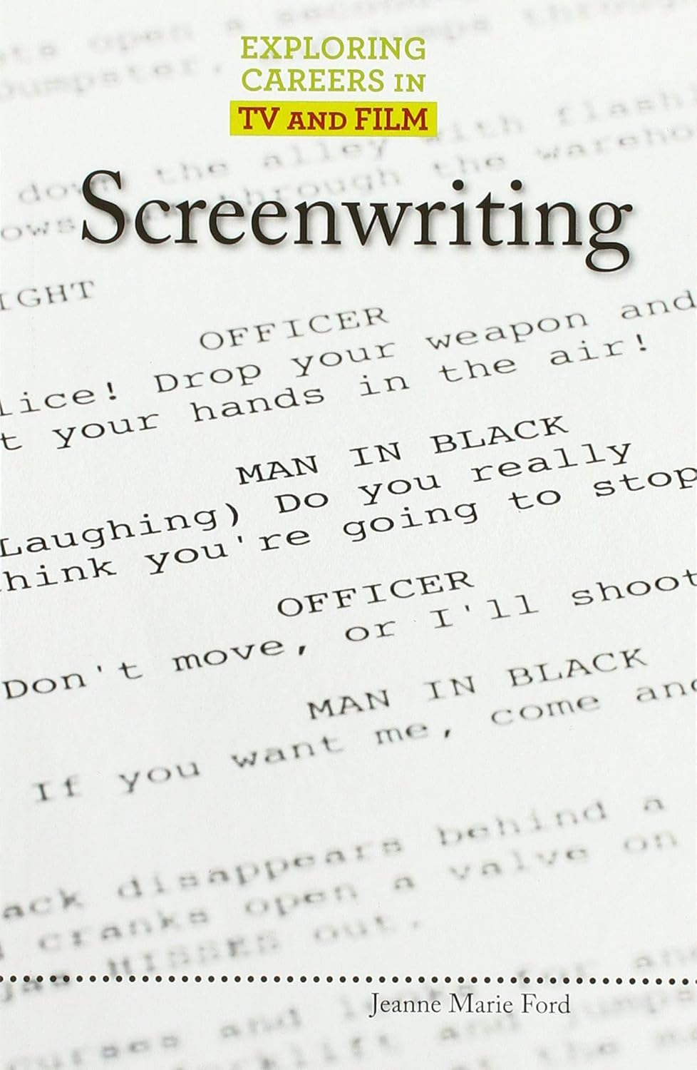 Amazon.com: Screenwriting (Exploring Careers in TV and Film ...
