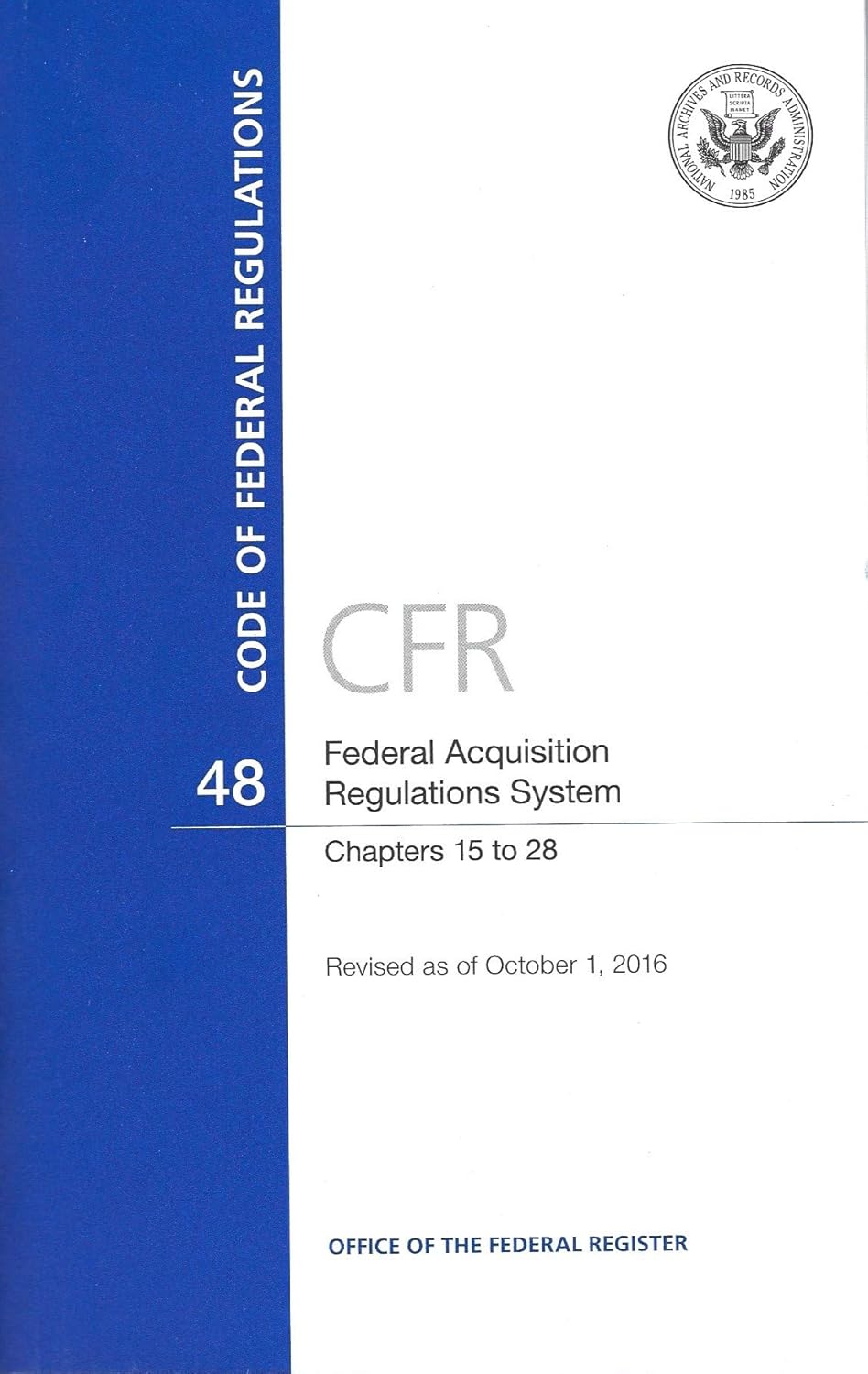 Code of Federal Regulations, Title 48, Federal Acquisition Regulations ...