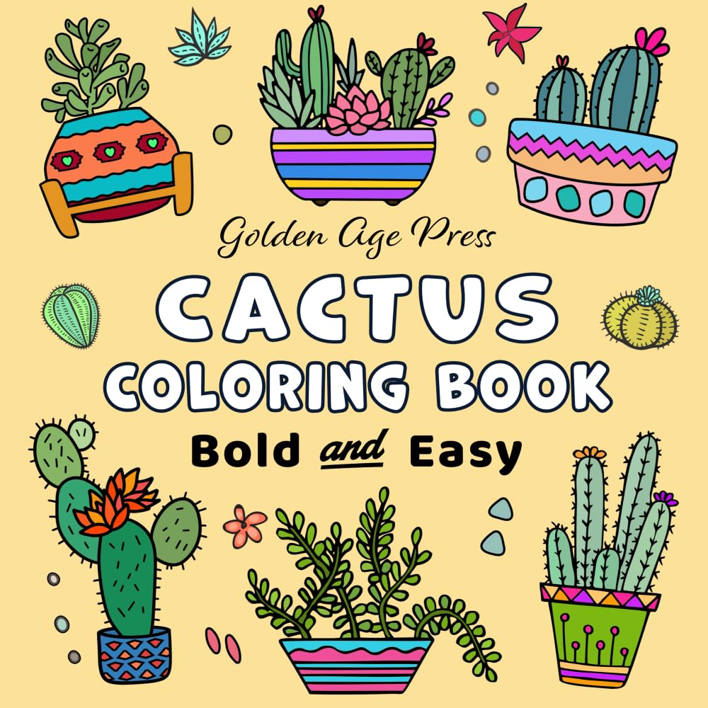 Cactus Bold & Easy Coloring Book: Simple Large Print Desert Succulents ...