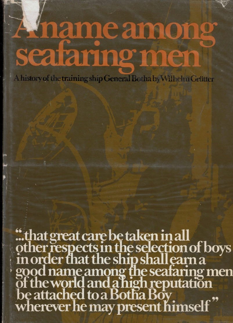 A name among seafaring men;: A history of the training ship General ...