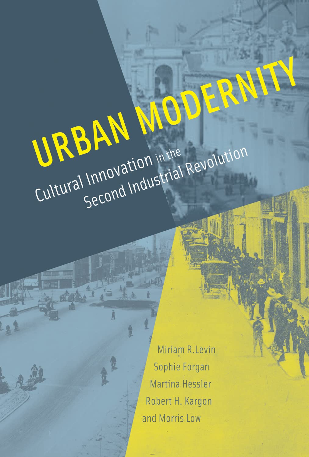 Urban Modernity: Cultural Innovation in the Second Industrial ...