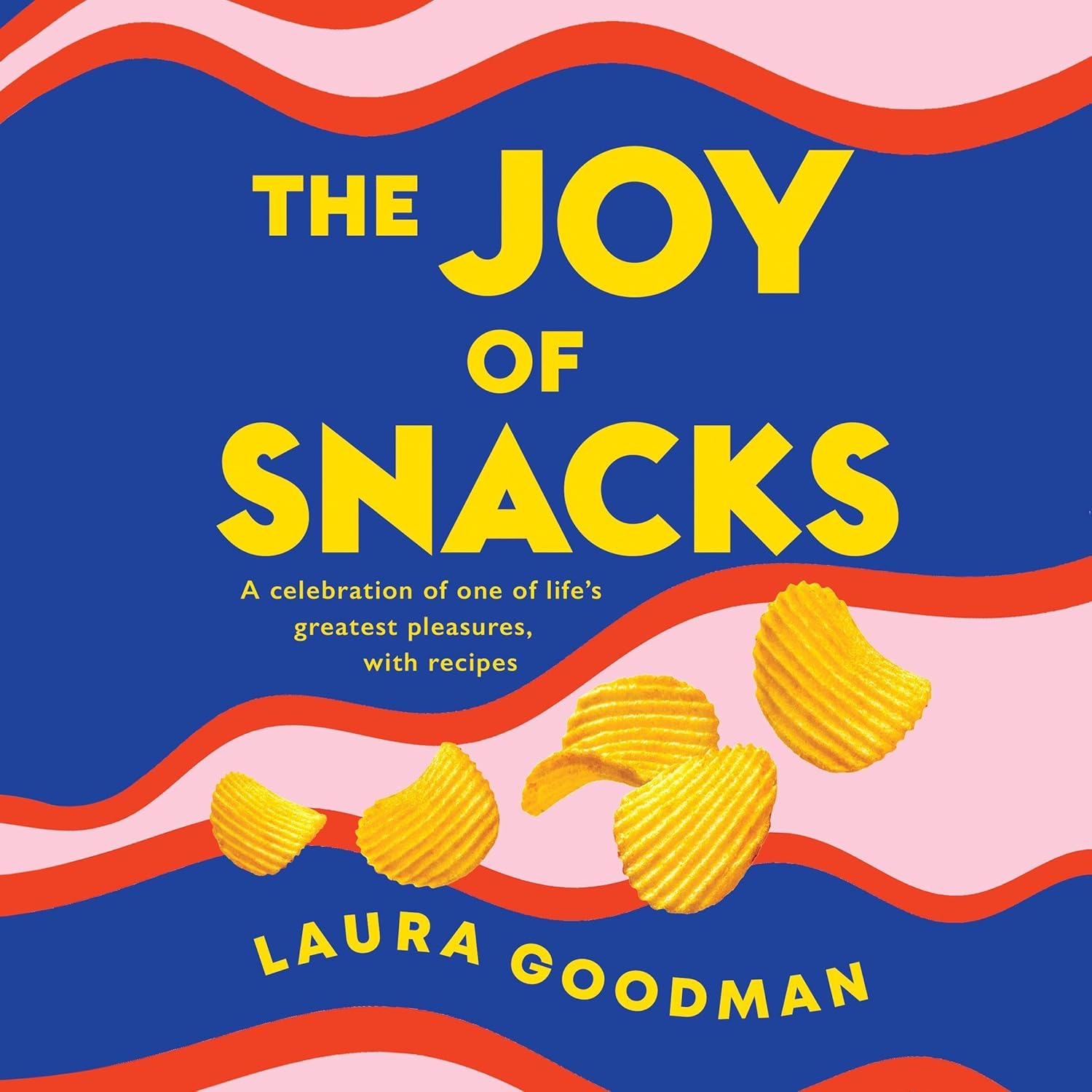 Amazon.com: The Joy of Snacks: A celebration of one of life's greatest ...
