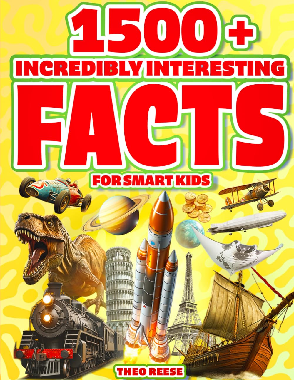 Incredibly Interesting Facts for Smart Kids: Fun Trivia Book for ...