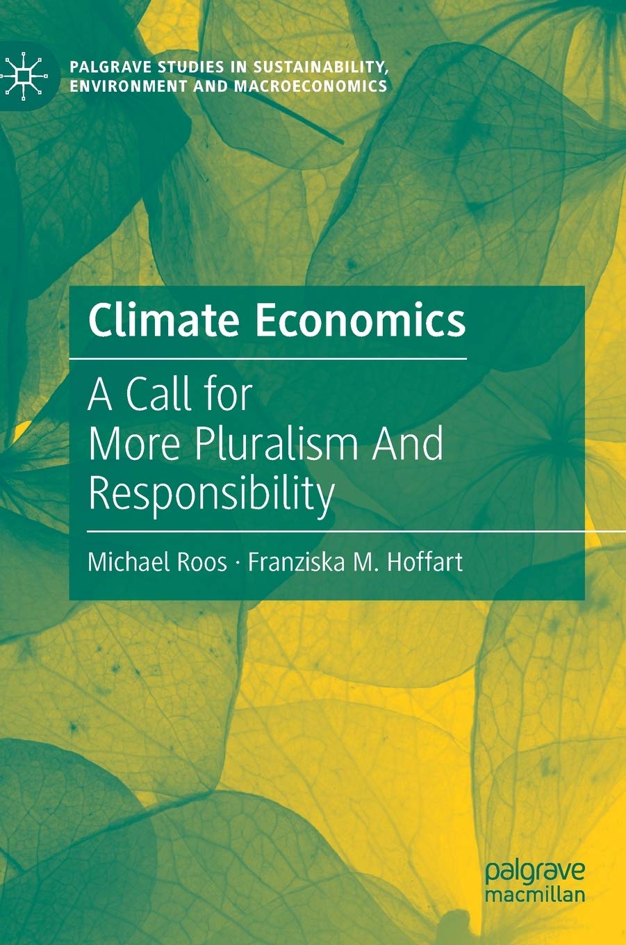 Climate Economics: A Call for More Pluralism And Responsibility ...