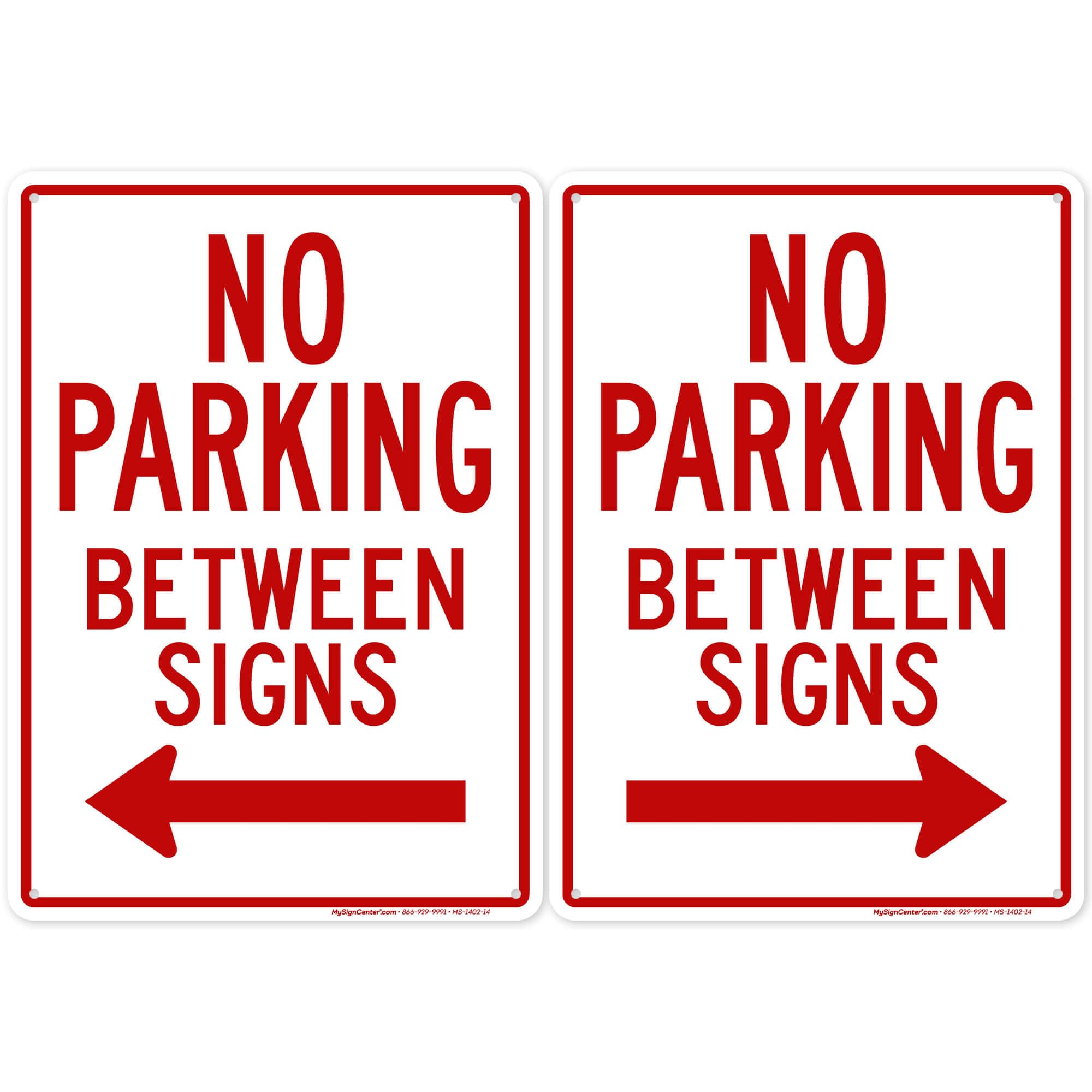 No Parking Between Signs 10x14 Inches Rust Free 040 Aluminum ...