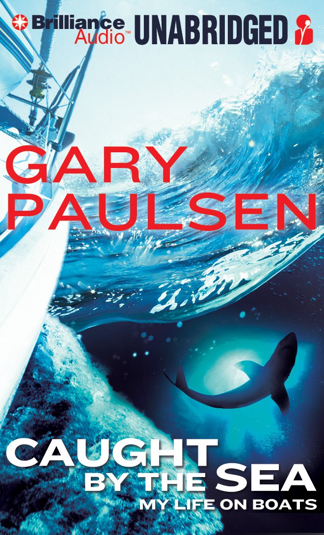 Amazon.com: Caught by the Sea: My Life on Boats: 9781455808151: Paulsen ...