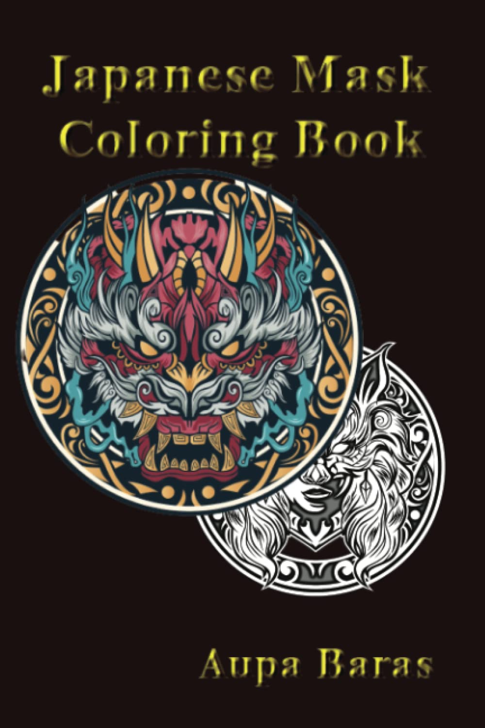Japanese Mask Coloring Book: A Smaller Version of The Japanese Mask ...