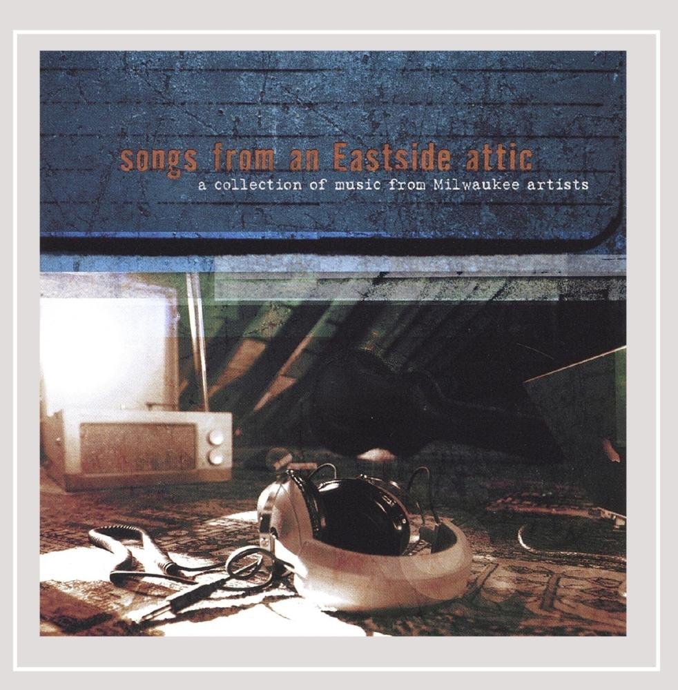 Songs from An Eastside Attic / Various: Various Artists, Jason Berken ...