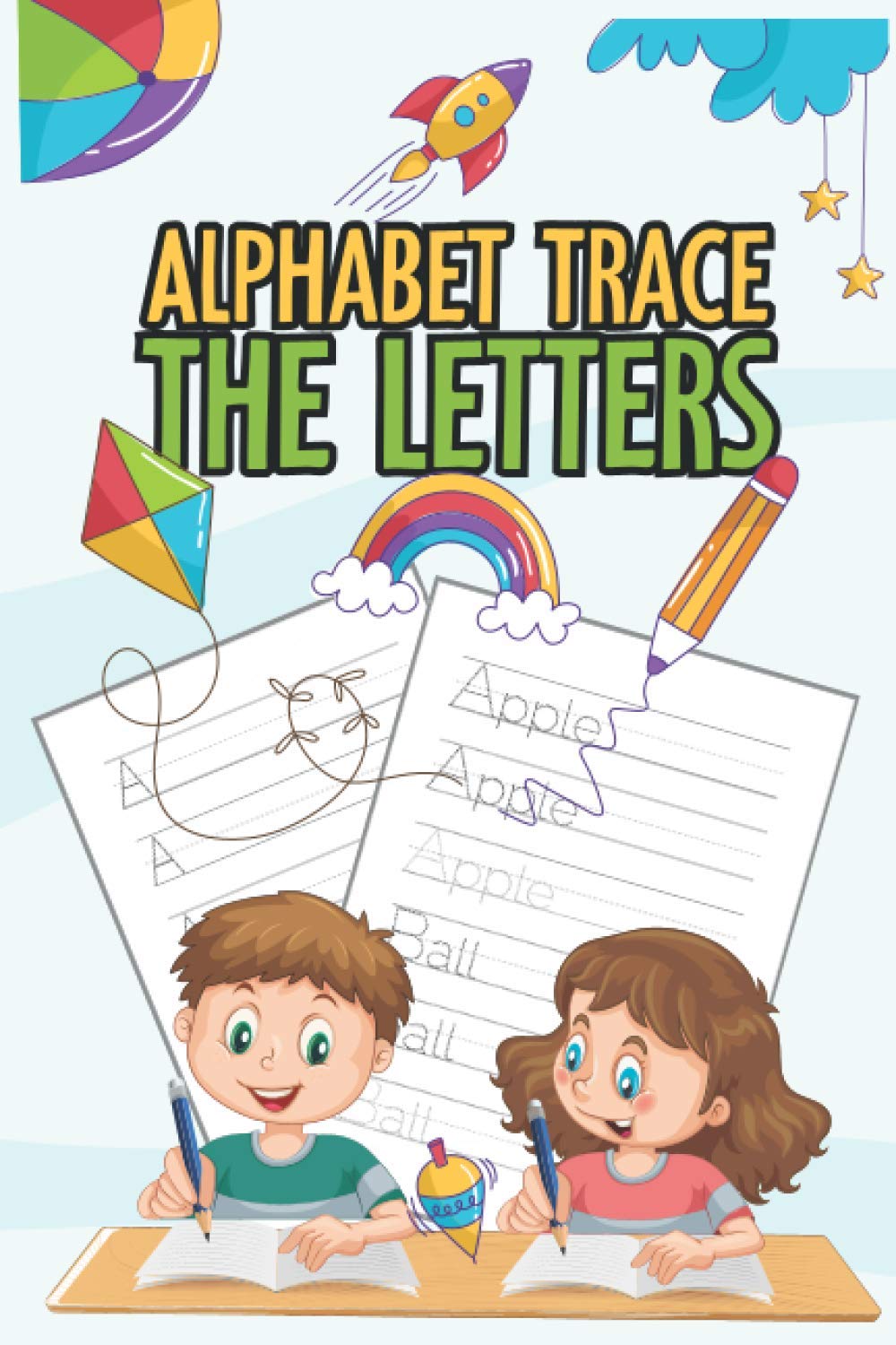 Alphabet Trace The Letters: Handwriting Practice For Children ...
