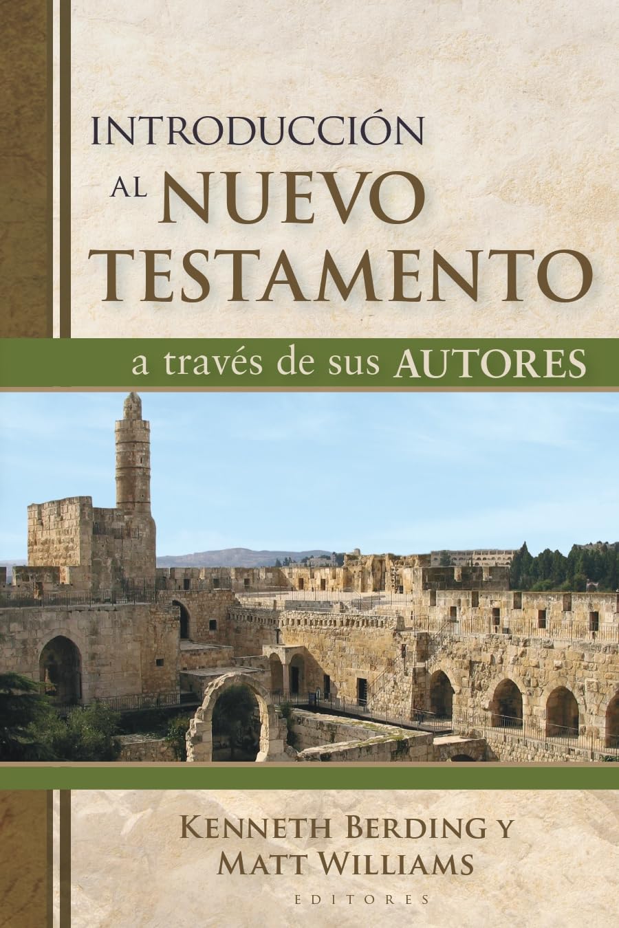 Introducción al Nuevo Testamento a través de sus autores (What the New ...