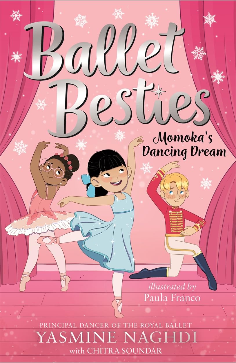 Ballet Besties: Momoka's Dancing Dream : Naghdi, Yasmine, Soundar ...