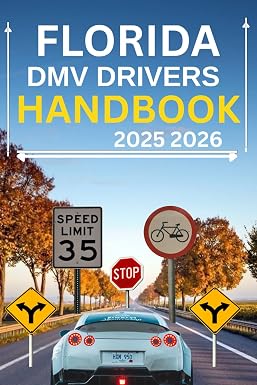 florida dmv driver handbook 2025 2026: The Most complete and ...