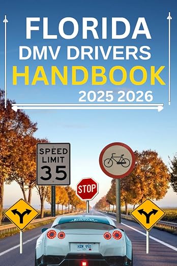 florida dmv driver handbook 2025 2026: The Most complete and ...