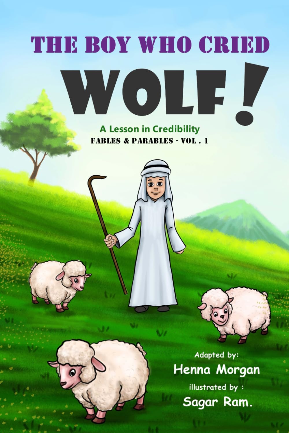 The Boy Who Cried Wolf !: A Lesson in Credibility , Fables & Parables ...