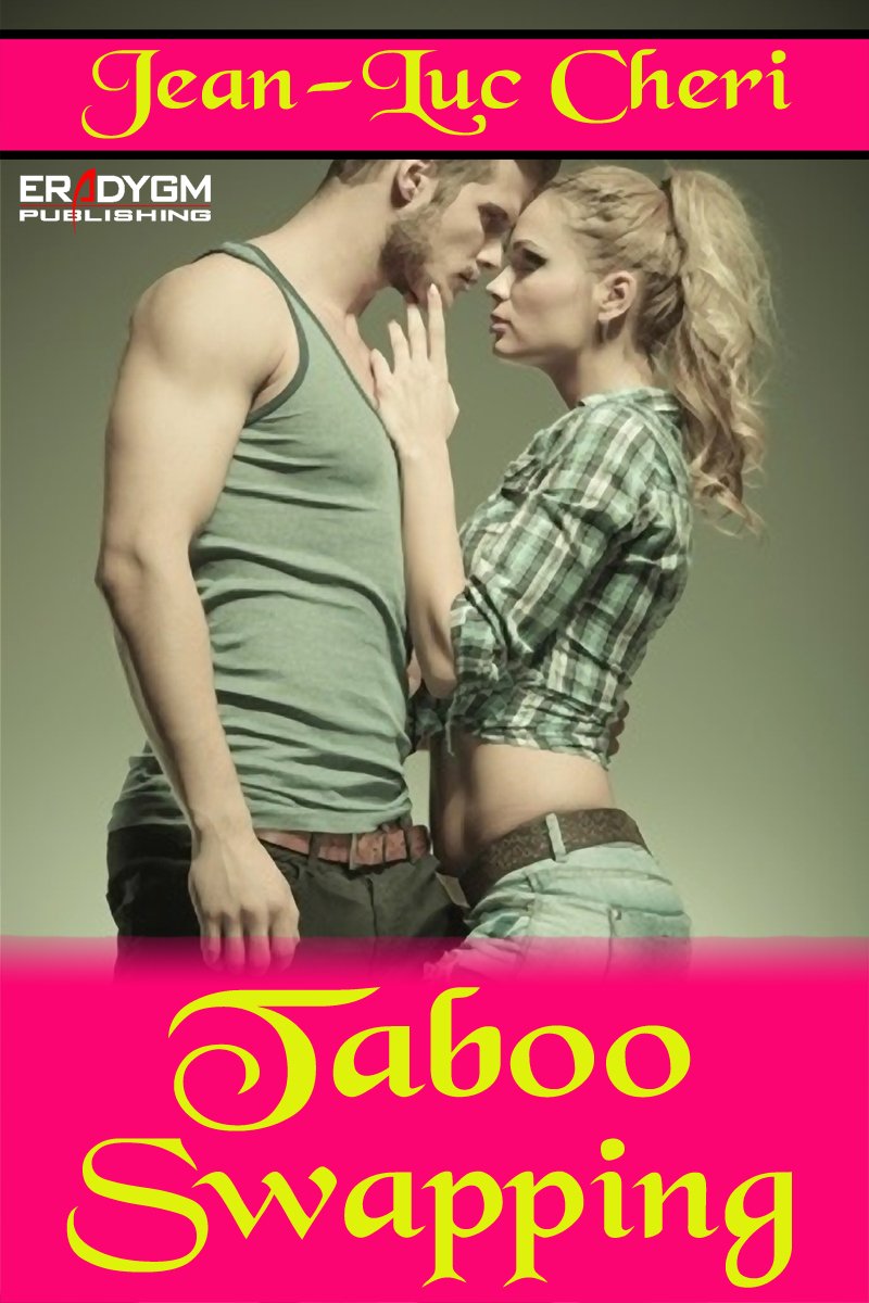 Taboo Swapping - Kindle edition by Cheri, Jean-Luc. Literature & Fiction Kindle eBooks @ Amazon.com.