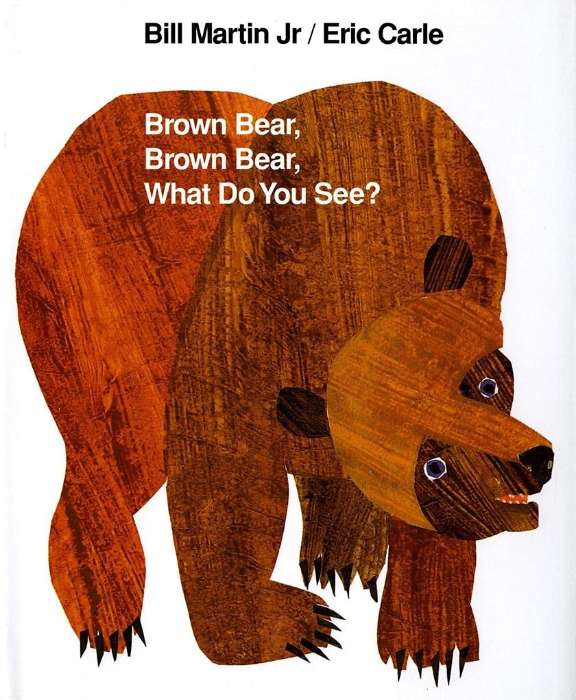 Brown Bear, Brown Bear, What Do You See? : Martin, Bill, Carle, Eric ...