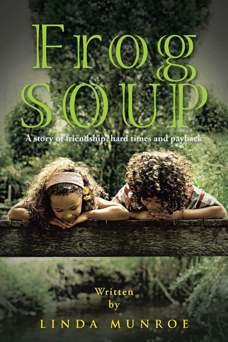 Frog Soup: Munroe, Linda: 9781466984073: Amazon.com: Books