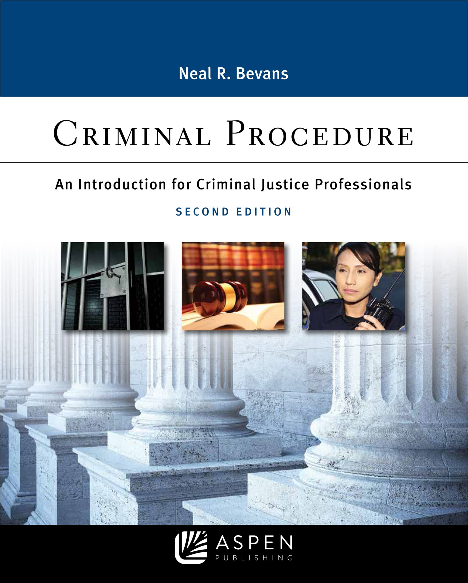 Criminal Procedure: An Introduction for Criminal Justice Professionals ...