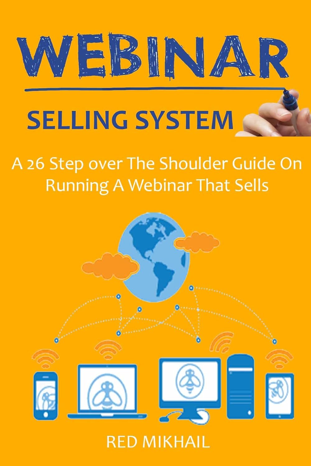 Amazon.com: Webinar Selling System (2016): A 26 Step over The Shoulder ...