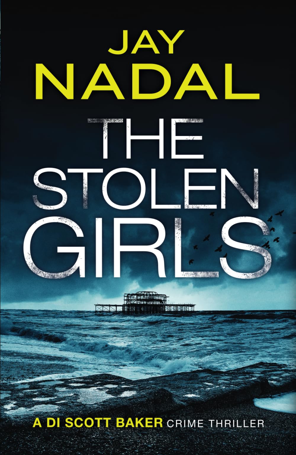 Amazon.com: The Stolen Girls (DI Scott Baker): 9781837560448: Nadal, Jay: Books